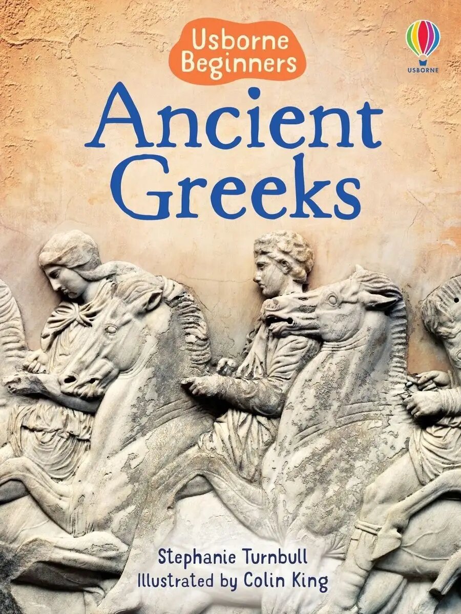 Usborne Beginners Ancient Greeks древние греки введение | познавательная литература