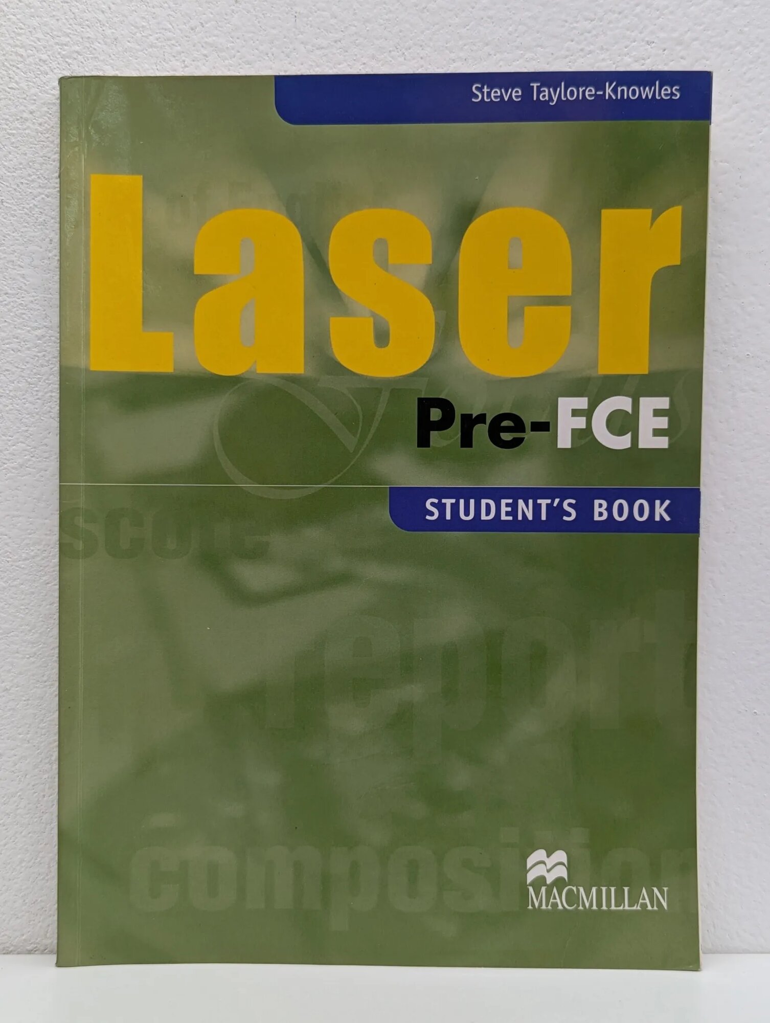 Laser Pre-FCE. Student's Book Taylore-Knowles Steve 2008