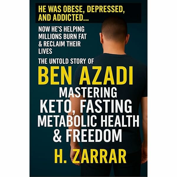 Ben Azadi: Mastering Keto, Fasting, Metabolic Health and Freedom Reprinted books