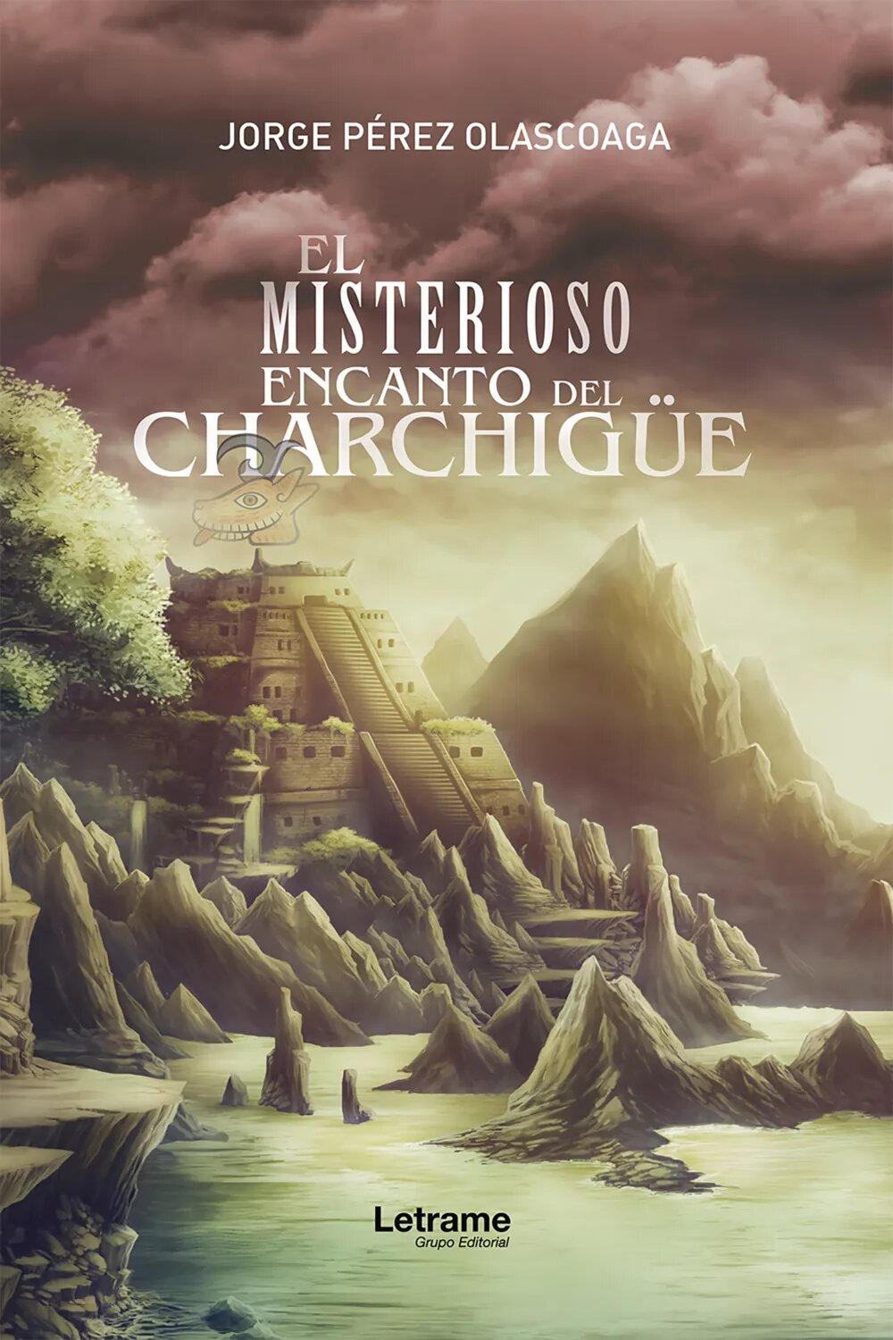 El misterioso encanto del Charchigüe [Цифровая книга]