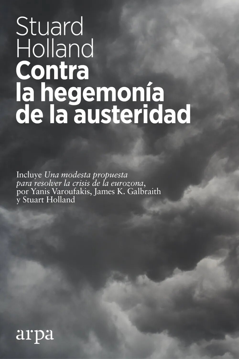 Contra la hegemonía de la austeridad [Цифровая книга]