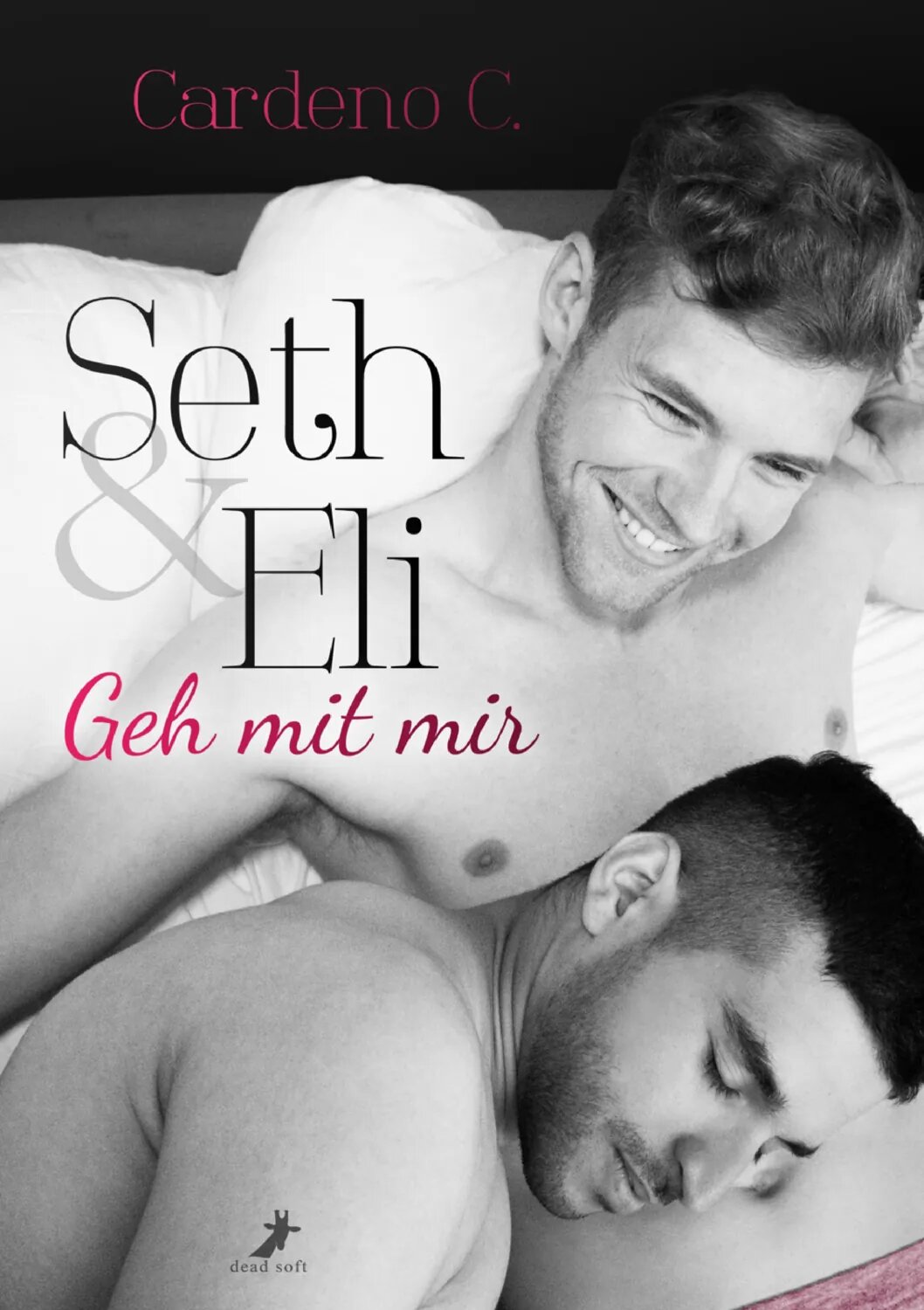 Seth & Eli: Geh mit mir [Цифровая книга]