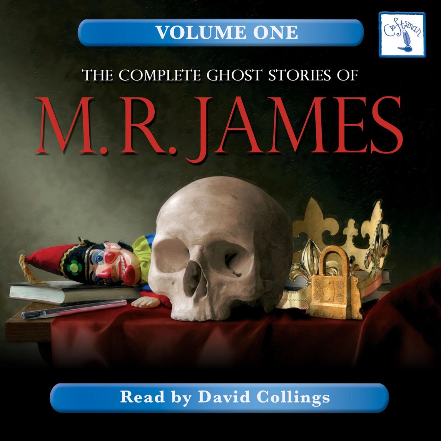 The Complete Ghost Stories of M. R. James, Vol. 1 (Unabridged) [Аудиокнига]