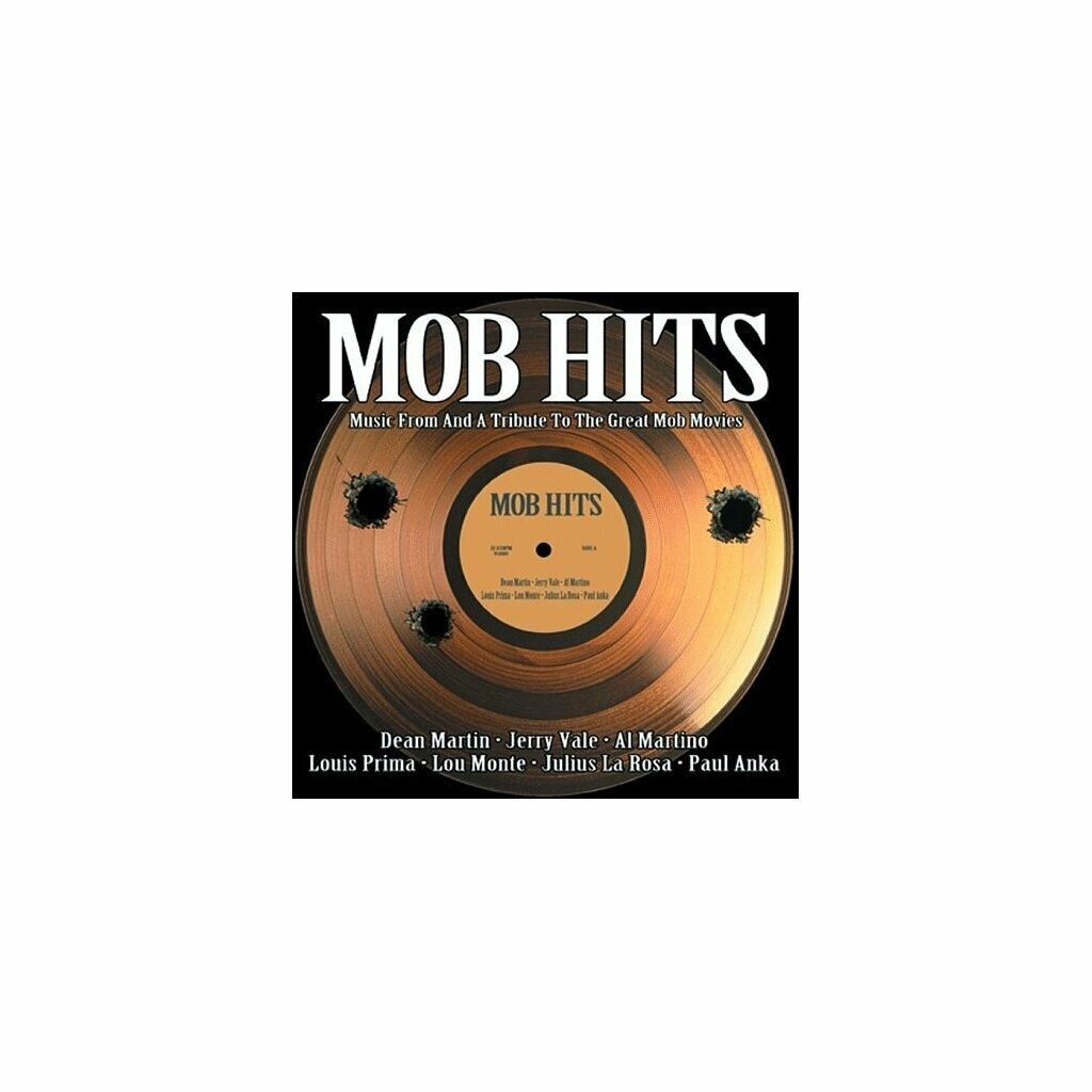 Диск Mob Hits - Music From And A Tribute To The Great Mob Movies (2 CD)