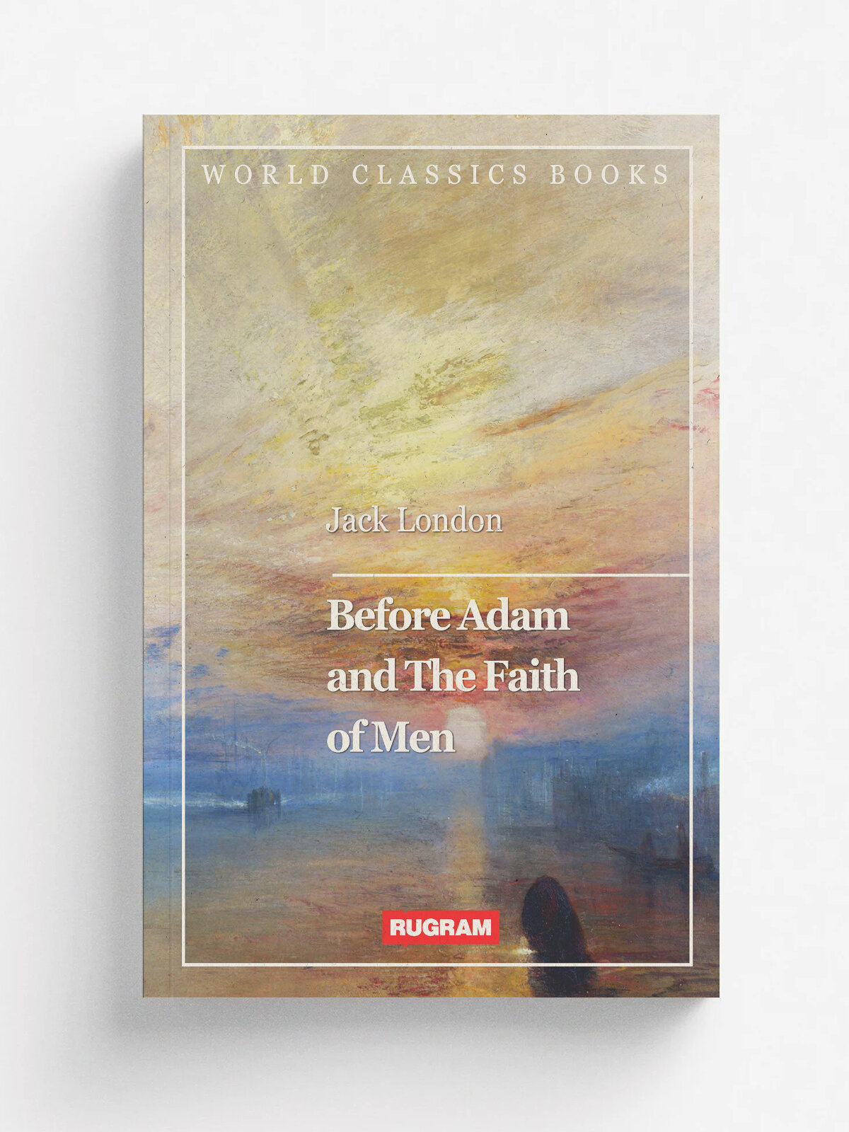 Before Adam and The Faith of Men