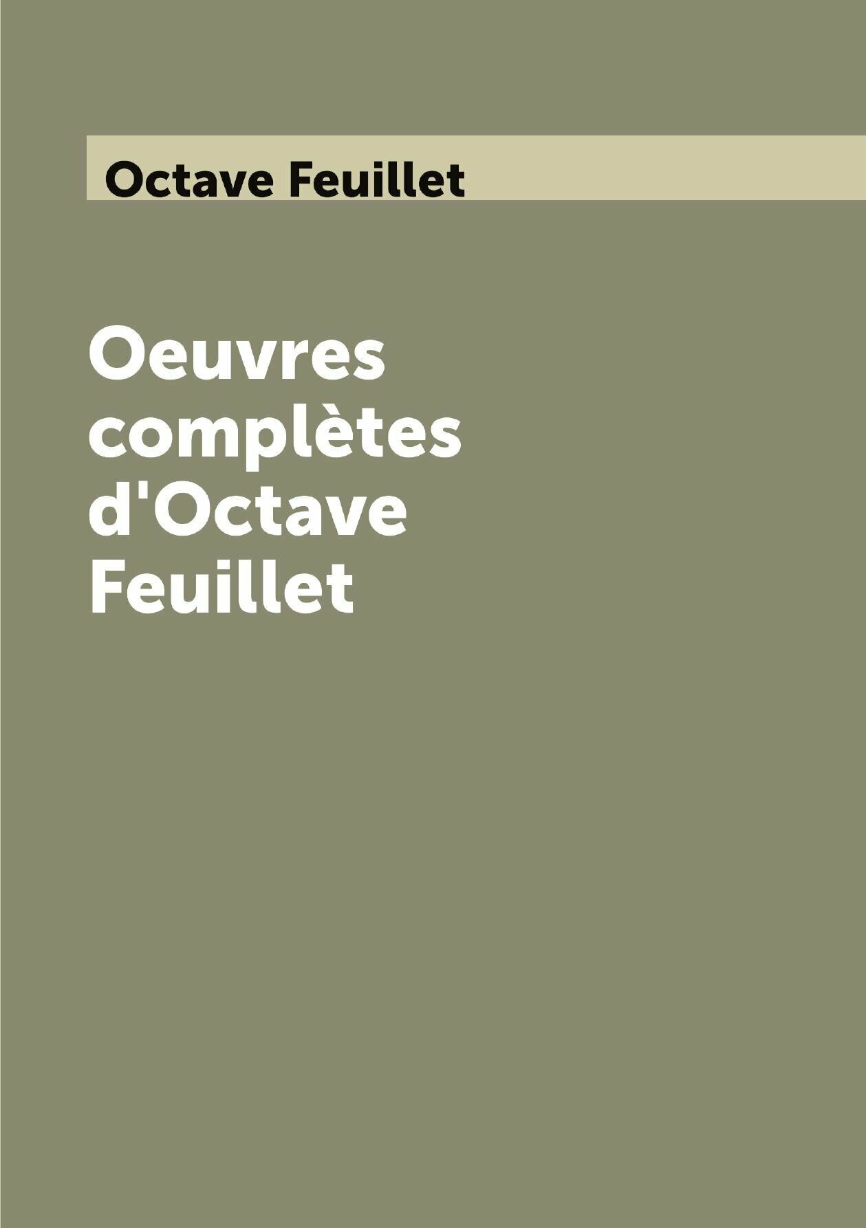 Oeuvres compl.tes d'Octave Feuillet — фото 1