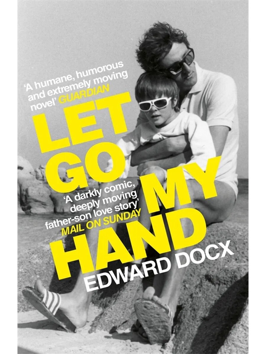Let Go My Hand / Книга на Английском