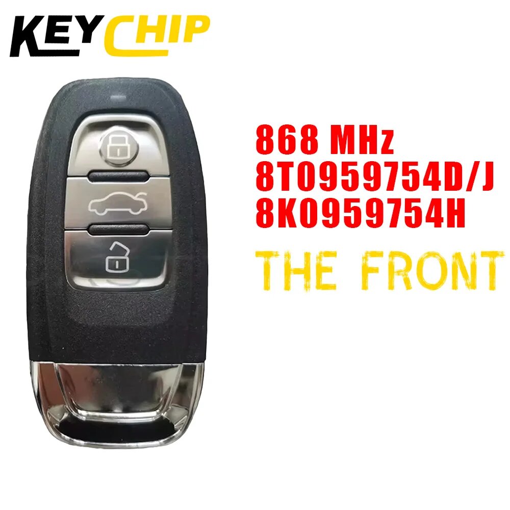 KeyChip 3 Btn Дистанционный ключ 46 чипов 315 МГц/433 МГц/868 МГц 8K 0959754 Г 8К 0959754 E 8T 0959754 C 8T 0959754 D Для Audi A4 A4L A5 Q5 2008-2014 868 MHz