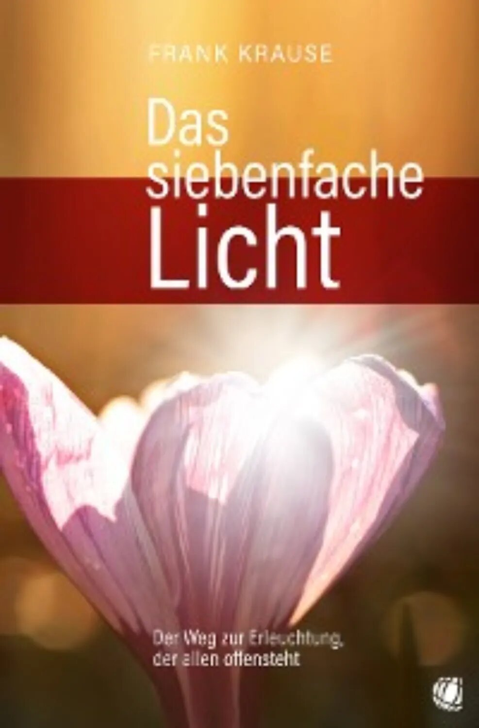 Das siebenfache Licht [Цифровая книга]