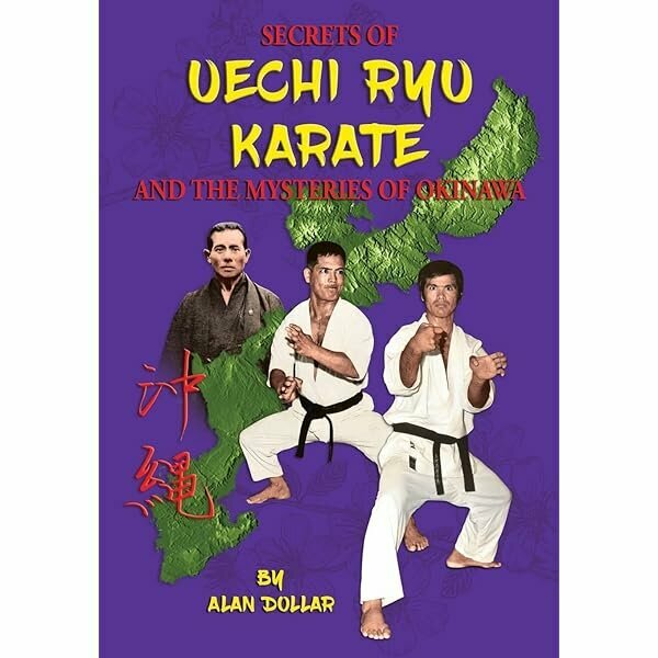 Secrets Of Uechi Ryu Karate And The Mysteries Of Okinawa Reprinted books