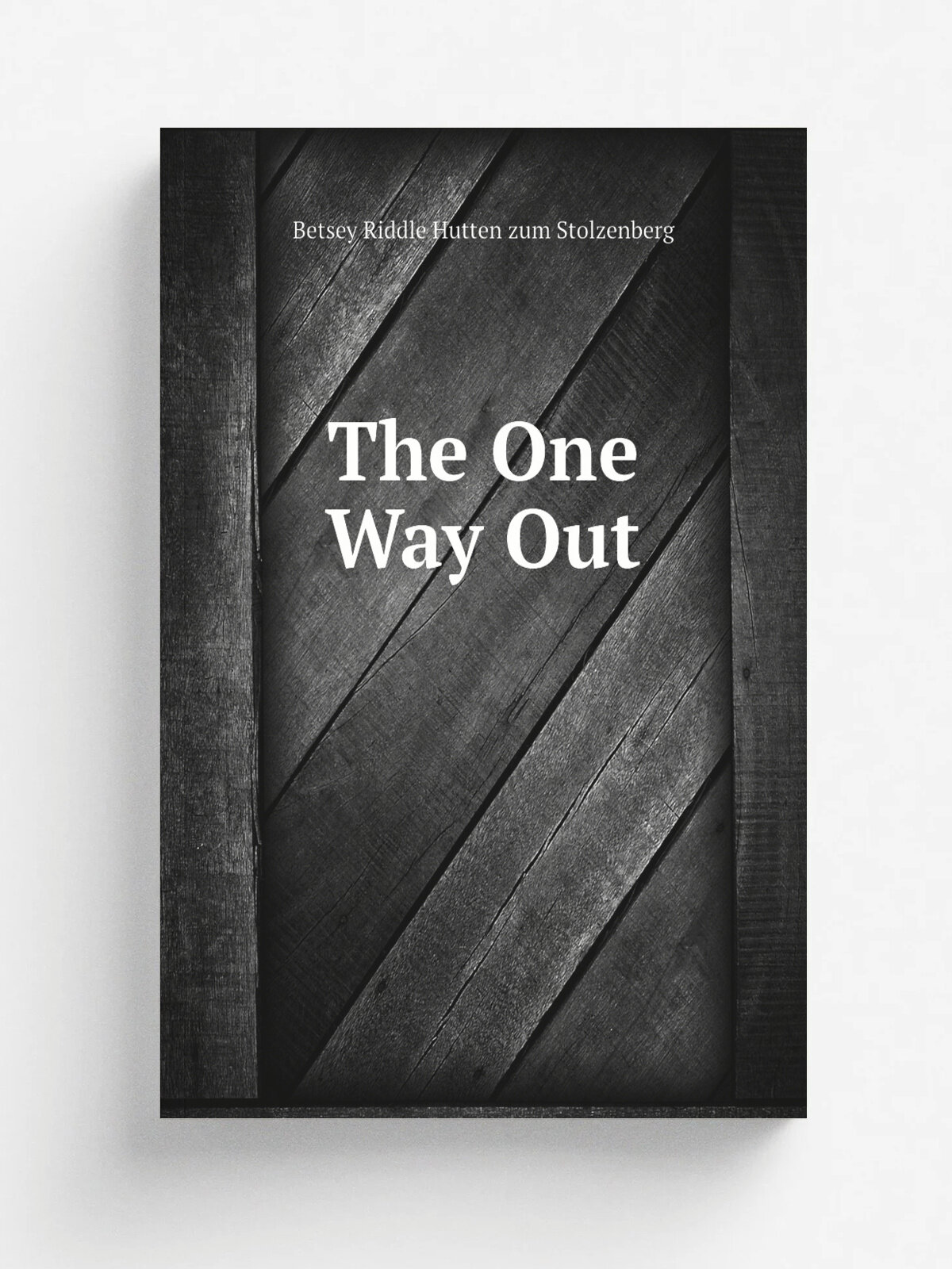 The One Way Out