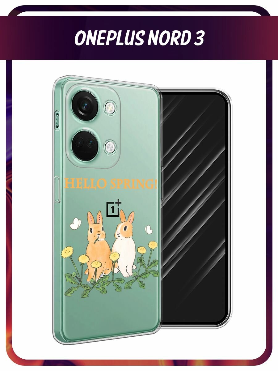 Чехол на OnePlus Nord 3 / ВанПлюс Норд 3 с принтом "Весенние кролики", прозрачный