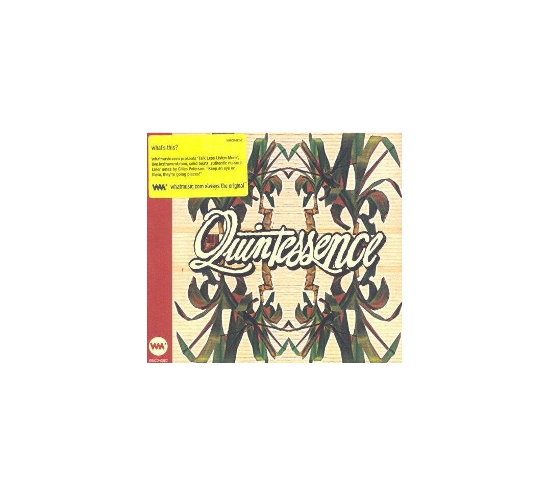 Диск Quintessence - Talk Less Listen More (1 CD)