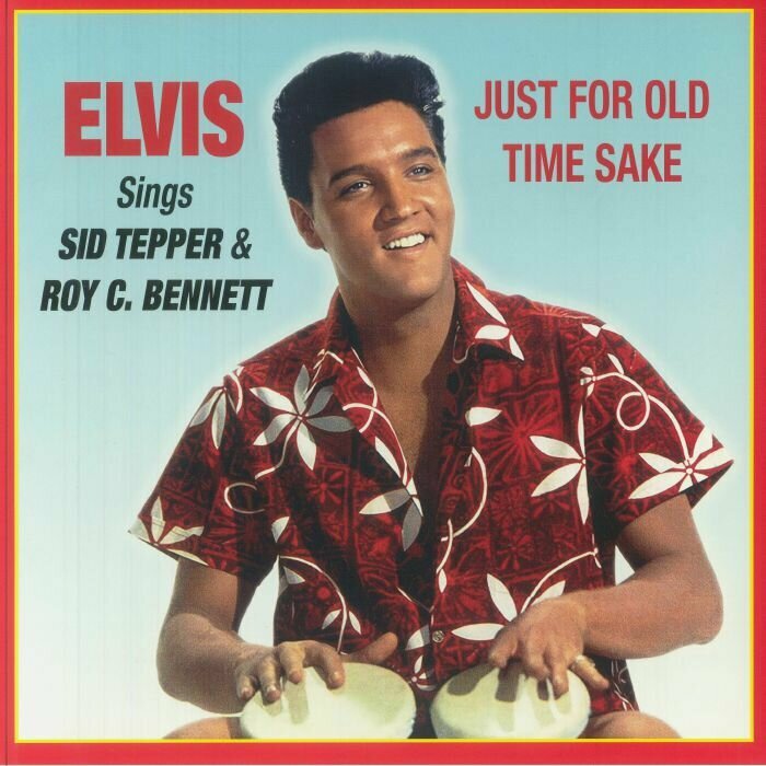 Presley Elvis "Виниловая пластинка Presley Elvis Just For Old Time Sake Elvis Sings Sid Tepper & Roy C. Bennett"