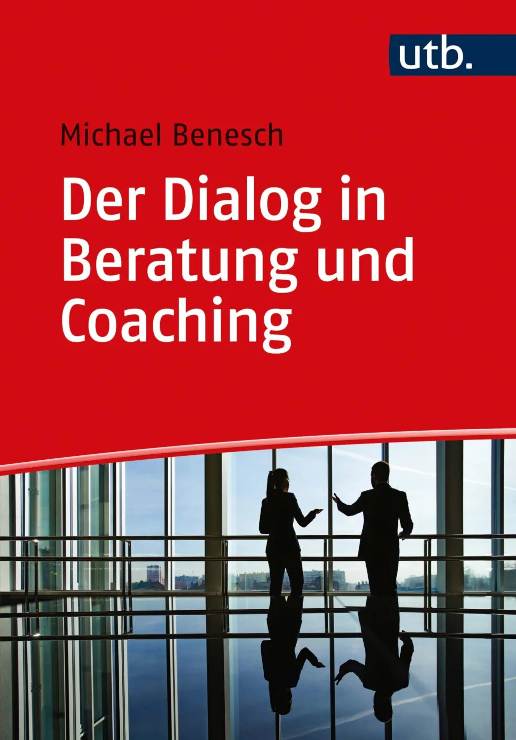 Der Dialog in Beratung und Coaching [Цифровая книга]