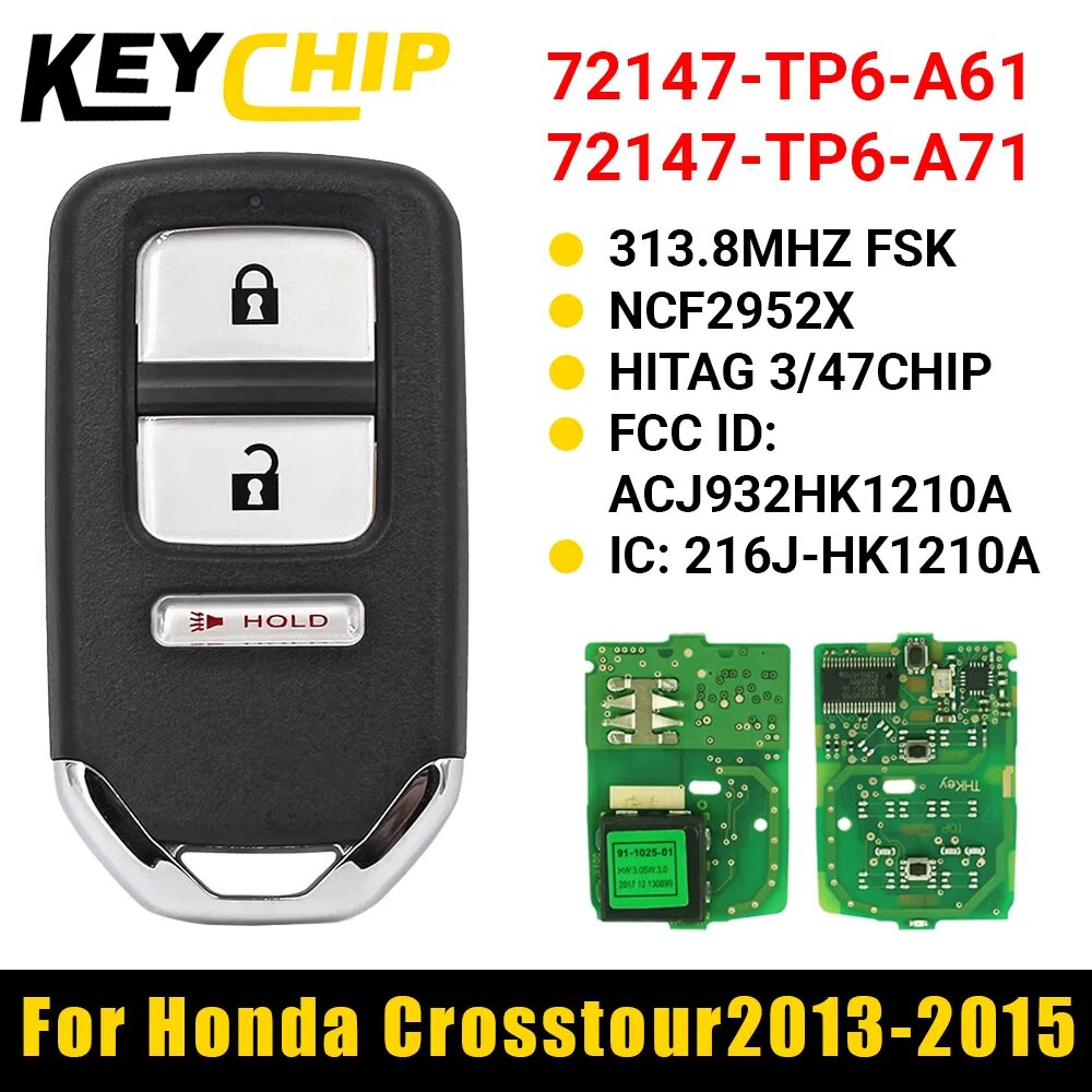 KC 72147-TP6-A61 72147-TP6-A71 для Honda Crosstour2013 2014 2015 смарт-ключ автомобиля 47 чип FCC ID: ACJ932HK1210A IC: 216J-HK1210A