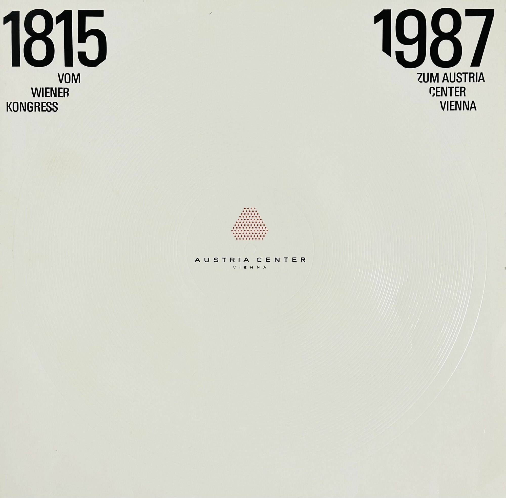 Vom Wiener Kongress zum Austria Center Vienna 1815-1987, винил LP12" 1988