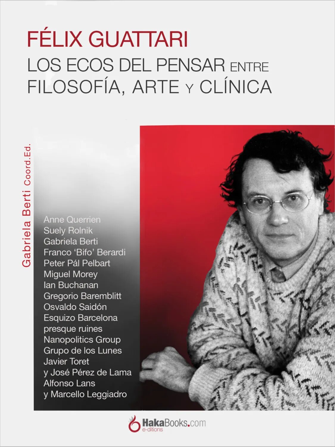 Félix Guattari. Los ecos del pensar [Цифровая книга]