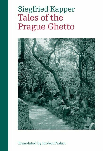 Kapper, Siegfried "Tales of the Prague Ghetto"