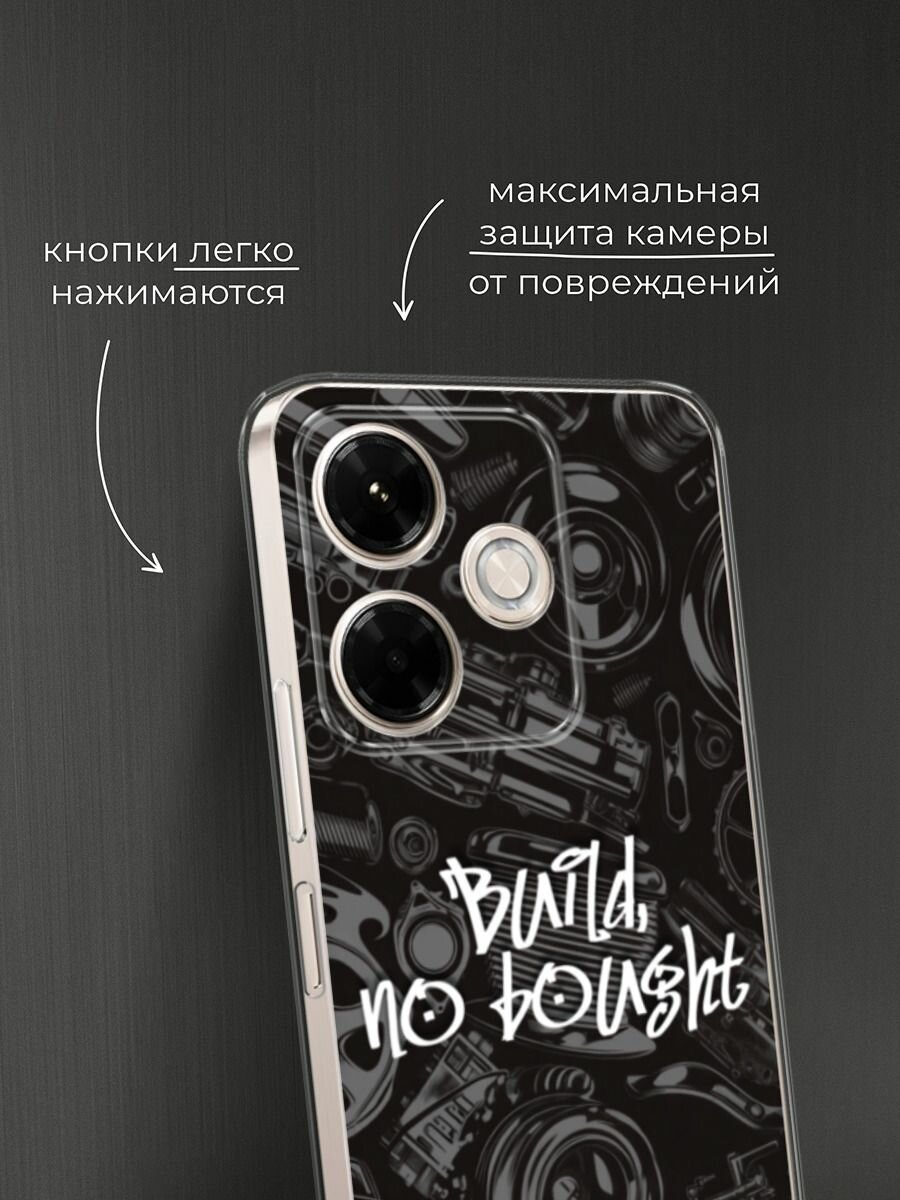 Чехол на Xiaomi Redmi 13X / Сяоми Редми 13X с принтом "Build no bought" — фото 1