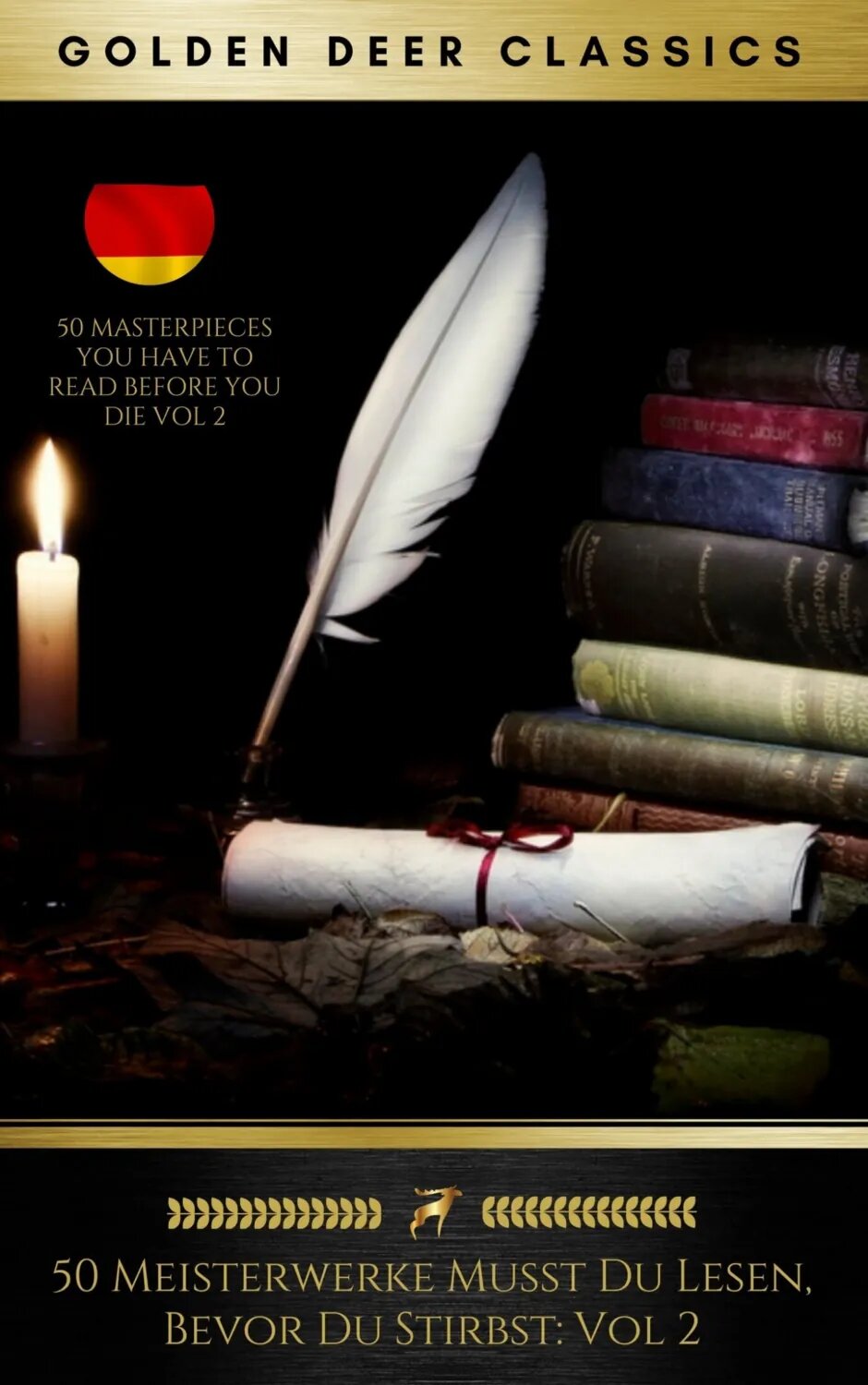50 Meisterwerke Musst Du Lesen, Bevor Du Stirbst: Vol. 2 (Golden Deer Classics) [Цифровая книга]