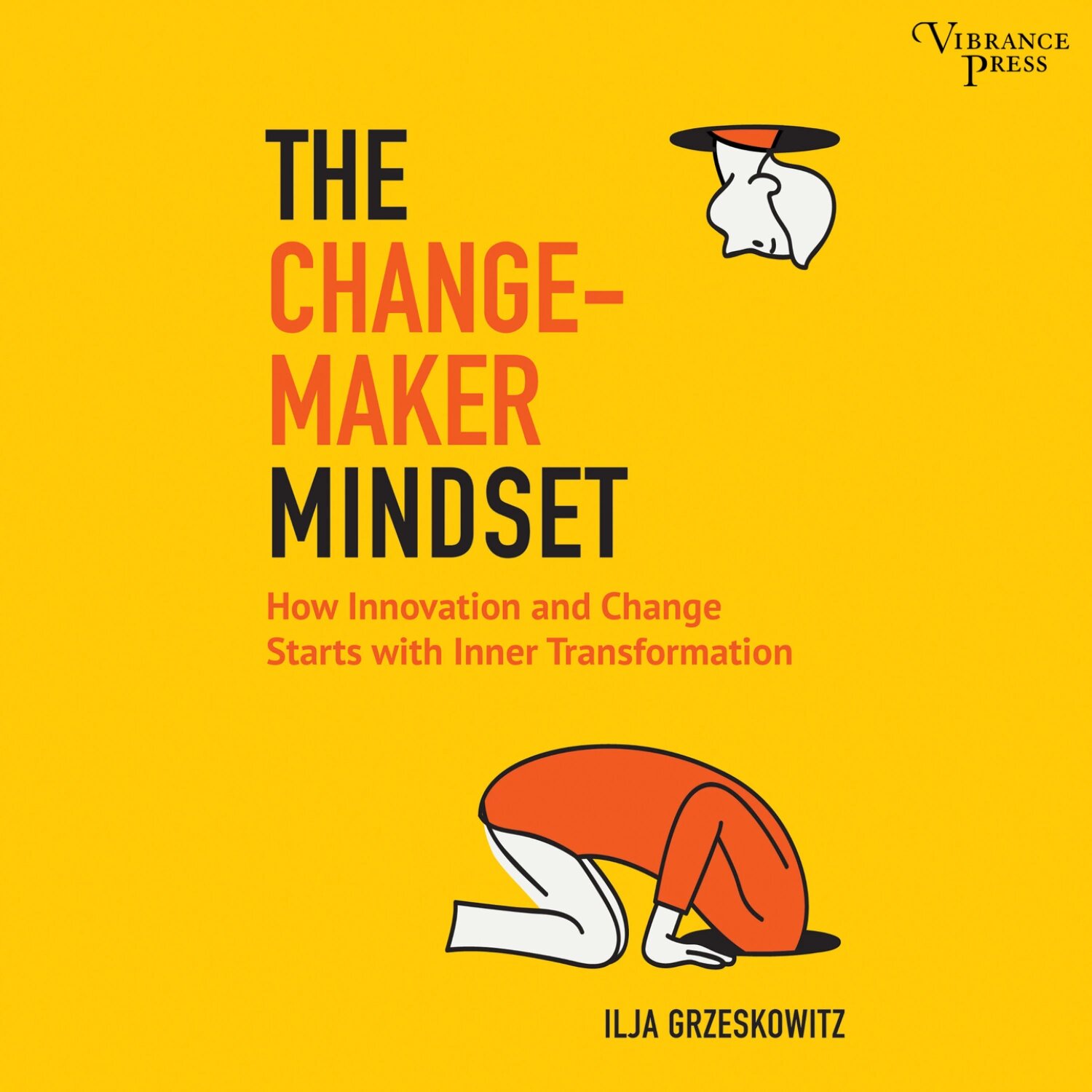 The Changemaker Mindset - Why Every Change on the Outside Starts with an Inner Transformation (Unabridged) [Аудиокнига]
