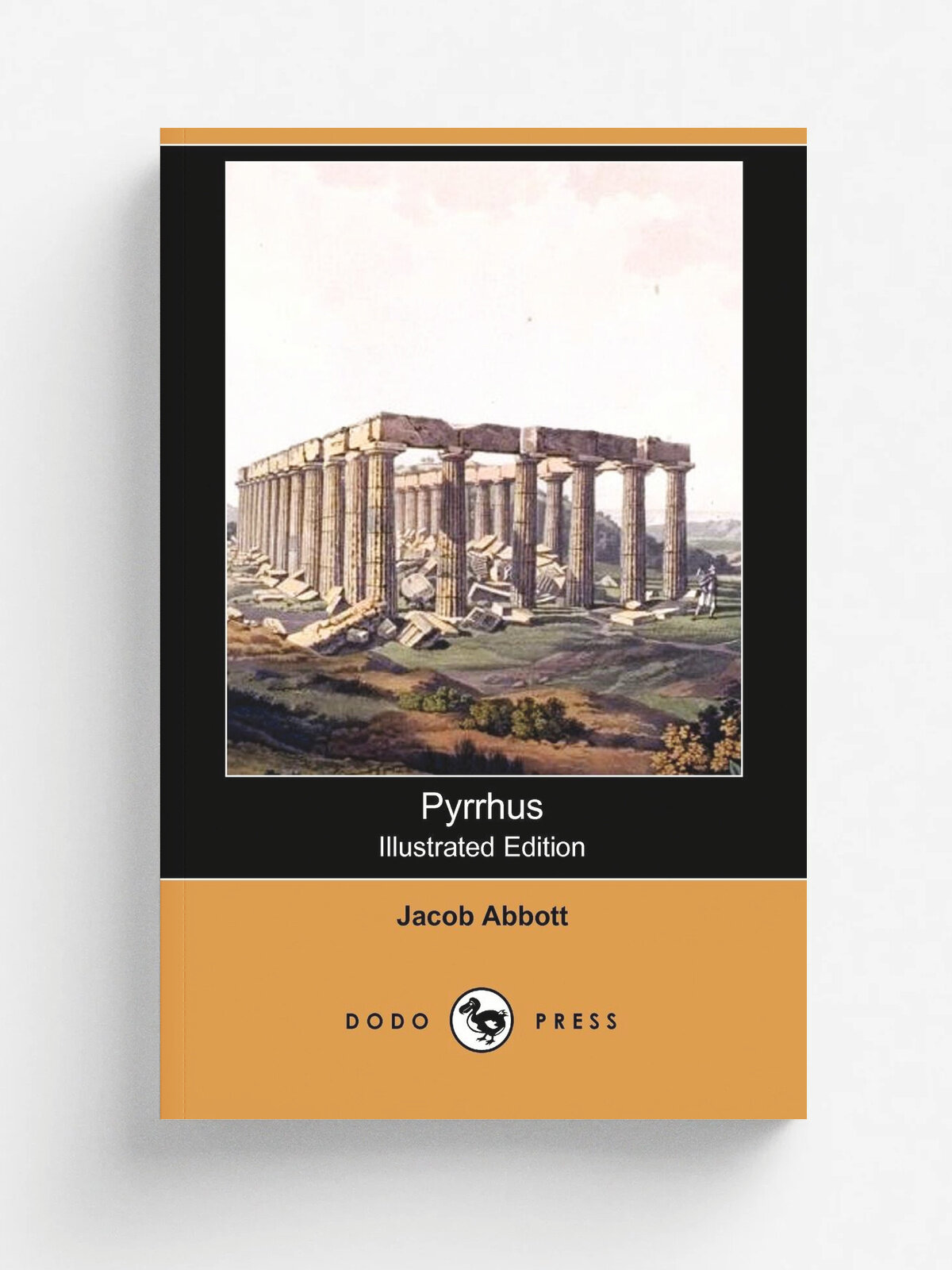 Pyrrhus (Illustrated Edition) (Dodo Press)