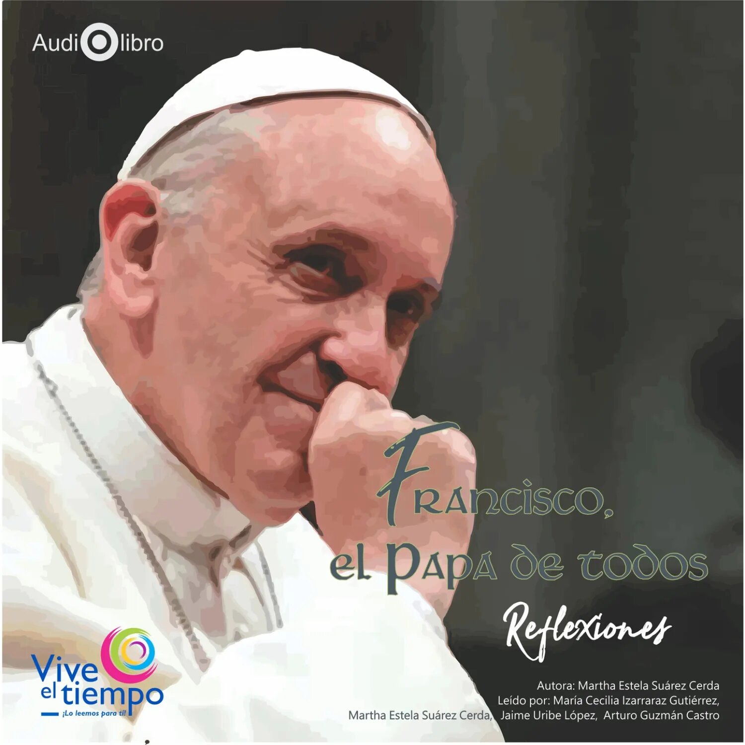 Francisco, el Papa de todos. Reflexiones (abreviado) [Аудиокнига]
