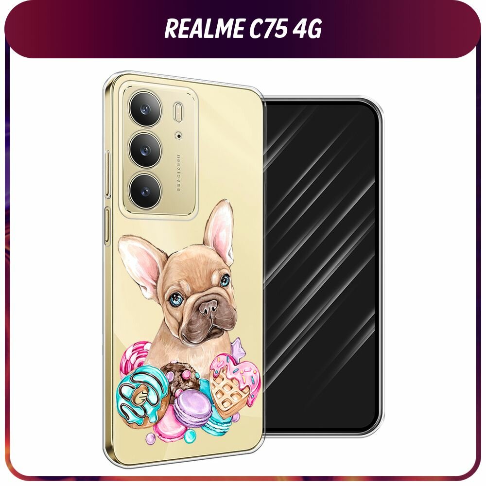 Чехол на Realme C75 4G / Реалми C75 4G с принтом "Бульдог и сладости", прозрачный