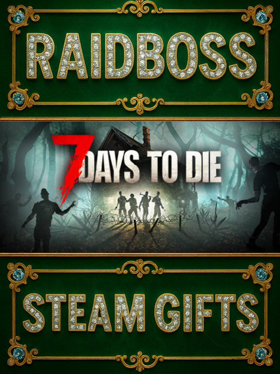7 Days to Die Регион Китай AUTO STEAM GIFT 24/7