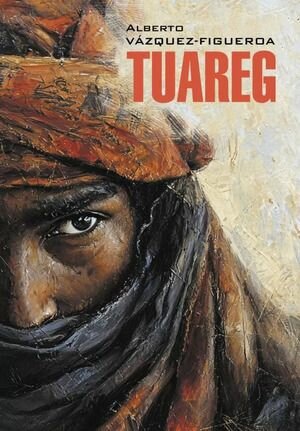 Vazquez-Figueroa A. Tuareg : Васкес-Фигероа А. Туарег