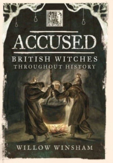 Willow, Winsham "Accused"