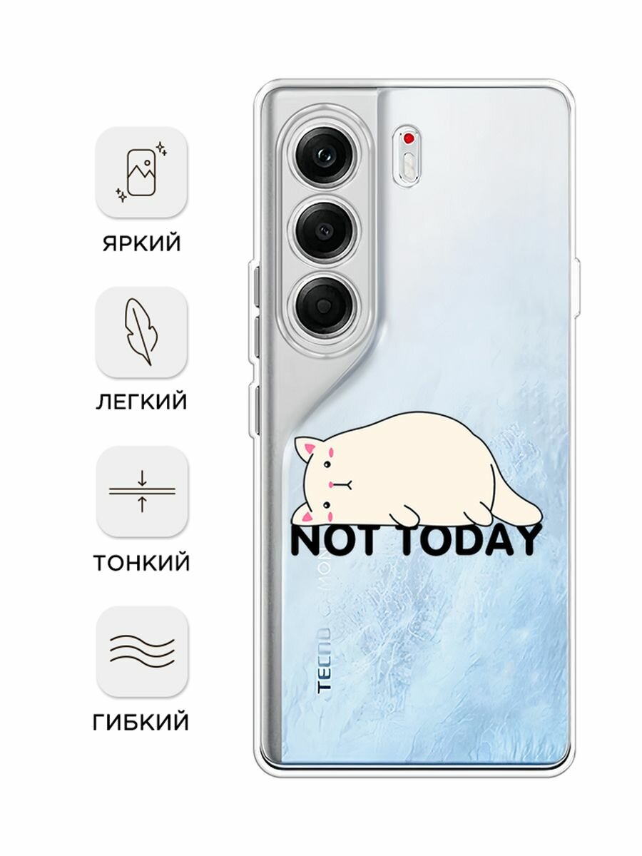 Чехол на Tecno Camon 40 Pro / Текно Камон 40 Про с принтом "Cat not today", прозрачный — фото 1