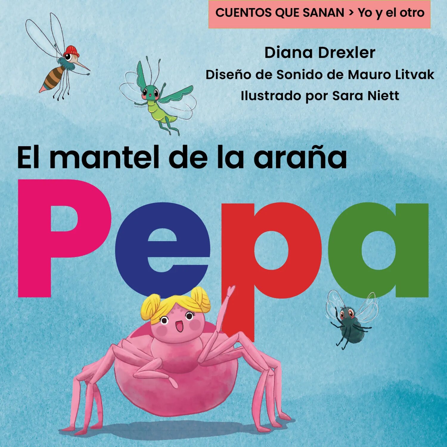 Yo y el otro, Cuento 1: El mantel de la araña Pepa [Аудиокнига]