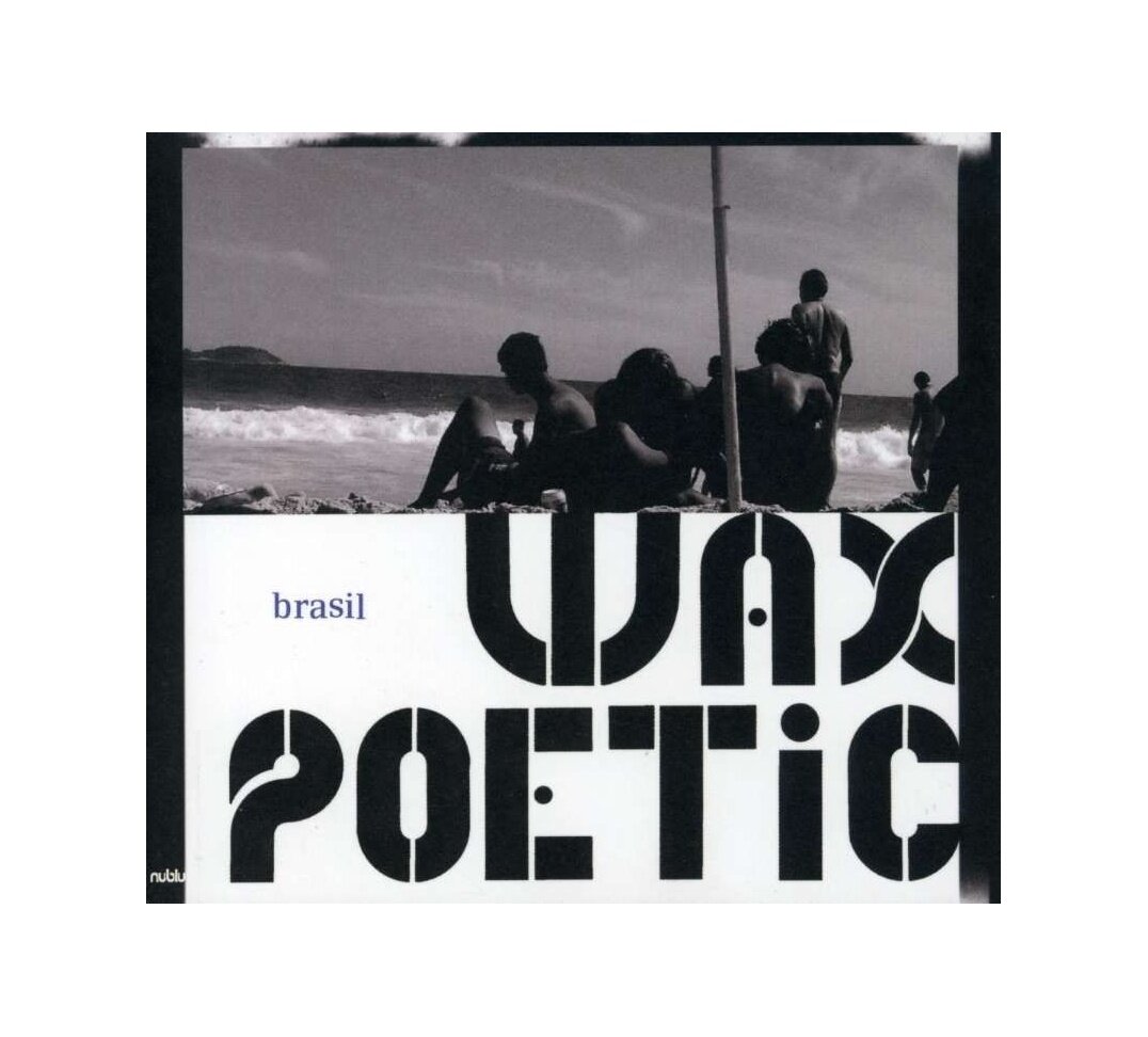 Диск Wax Poetic - Brasil (Dig) (1 CD)