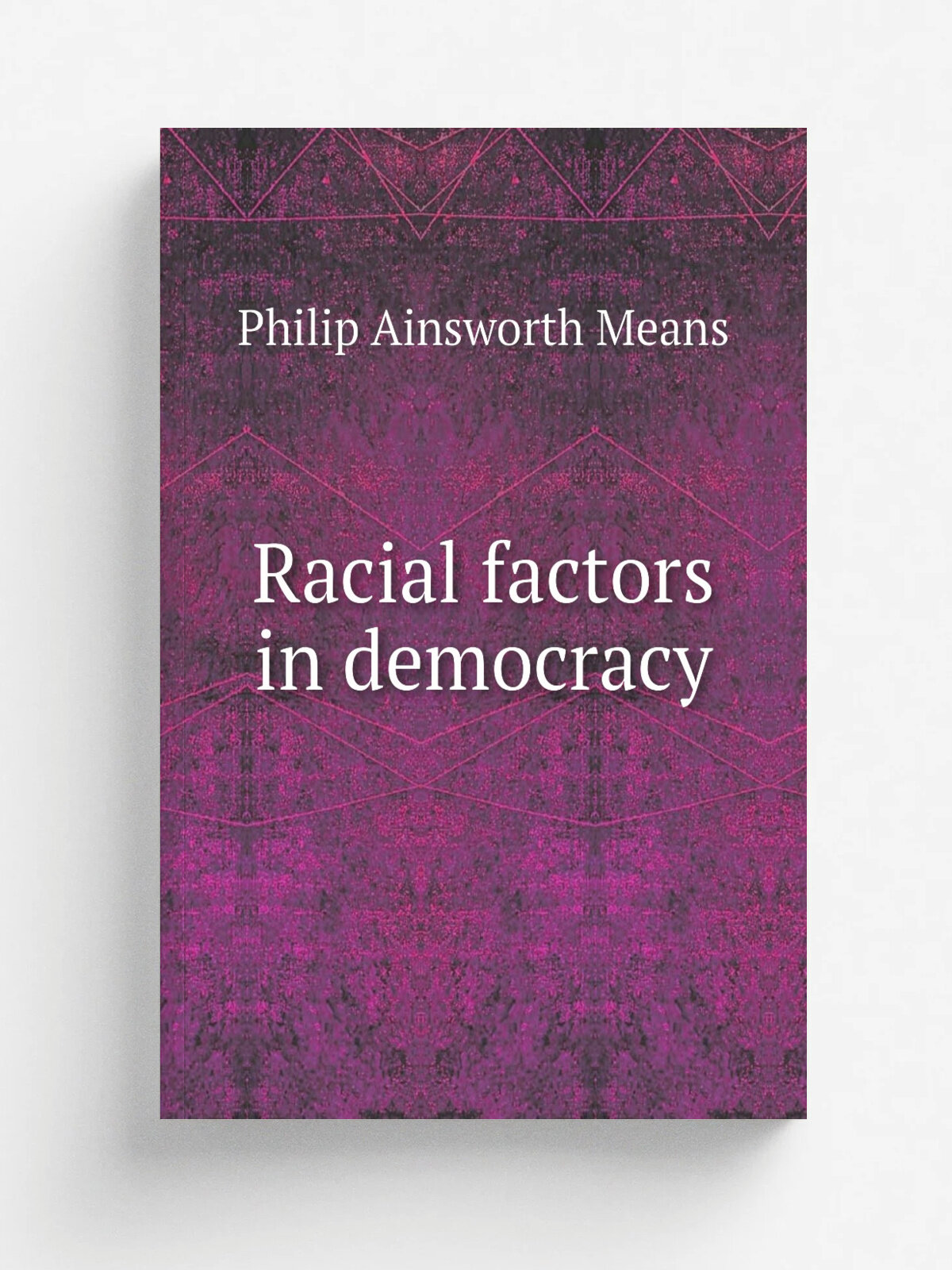 Racial factors in democracy