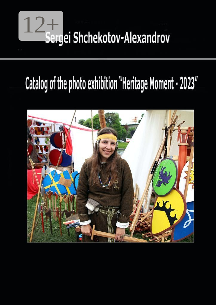 Catalog of the photo exhibition “Heritage Moment  — 2023”