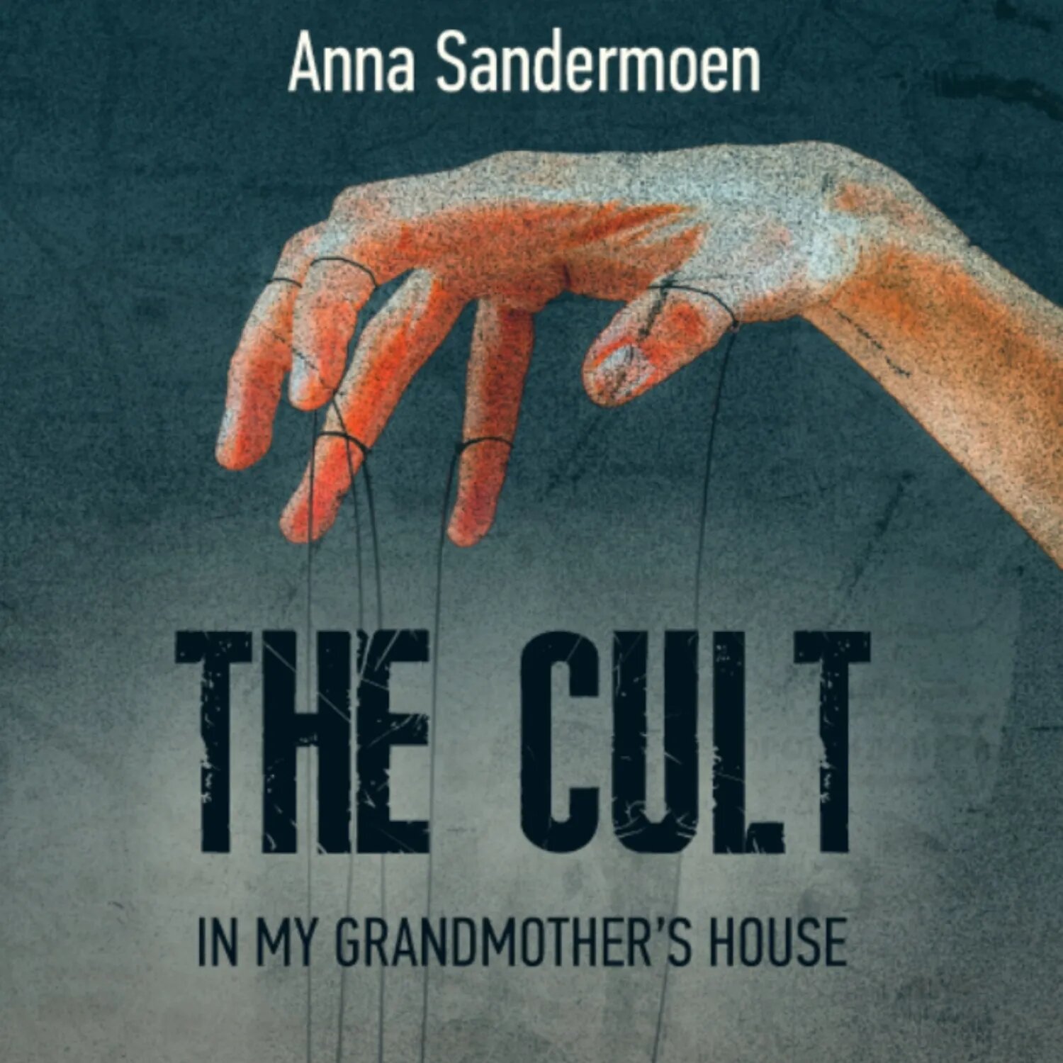 The Cult in my Grandmother's House [Аудиокнига]