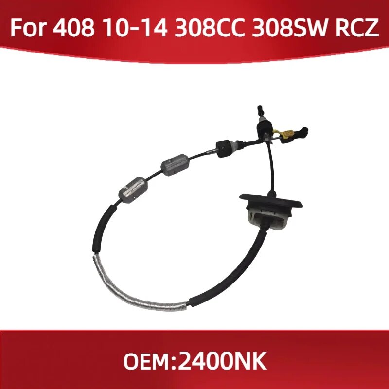 2400NK подходит для Peugeot 408 2,0 10-14 308CC 308SW RCZ автомобильные кабели коробки передач кабели переключения передач кабели коробки передач
