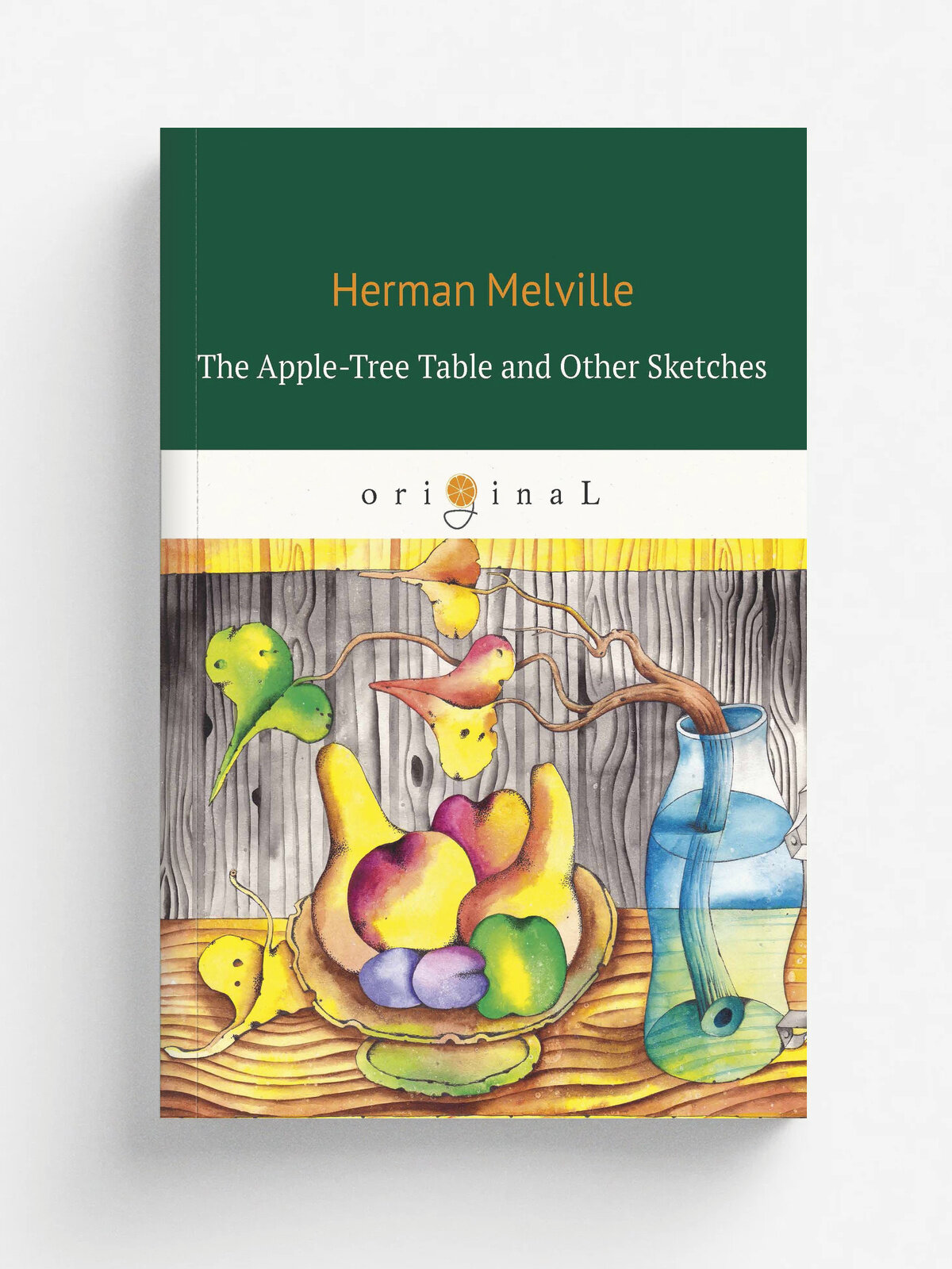 The Apple-Tree Table and Other Sketches / Стол-яблоня и другие наброски