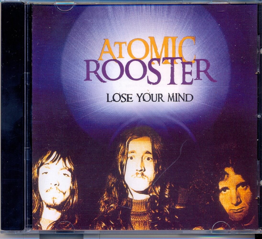 ATOMIC ROOSTER - Lose Your Mind 2010 г. Компакт диск