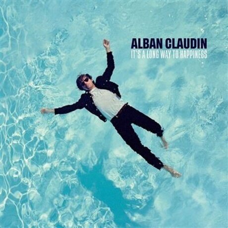 Alban Claudin - It's A Long Way To Happiness (0194398072418) виниловая пластинка