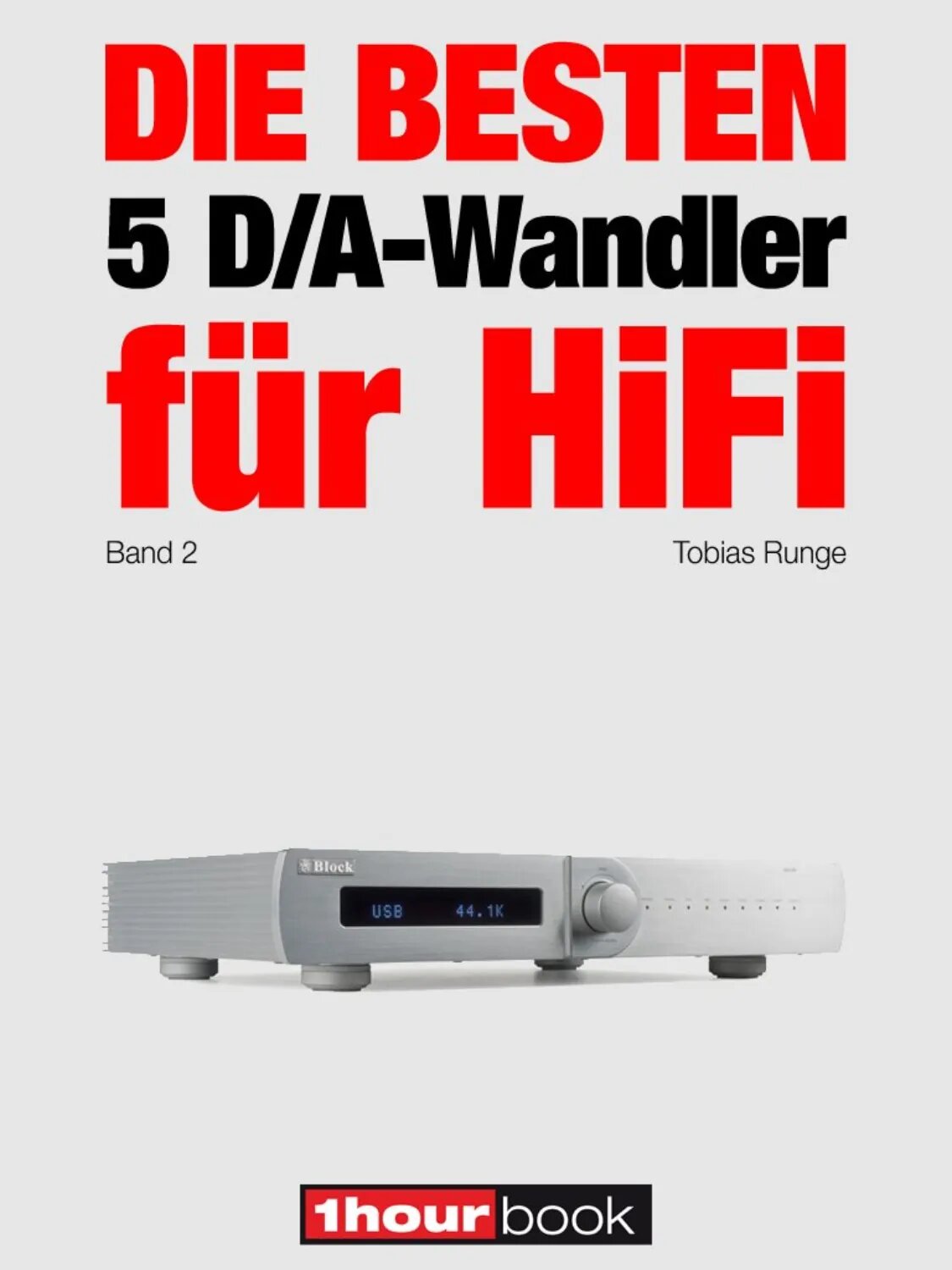 Die besten 5 D/A-Wandler für HiFi (Band 2) [Цифровая книга]