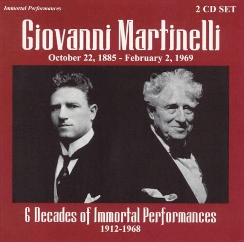 Компакт-диск VARIOUS ARTISTS: Giovanni Martinelli: 6 Decades of Immortal Performances (2 CD)