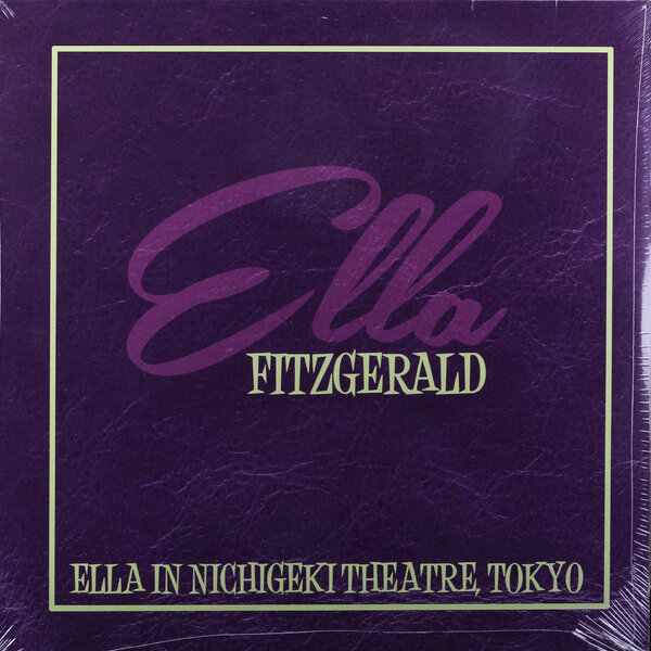 Виниловая пластинка ELLA FITZGERALD - ELLA IN NICHIGEKI THEATRE