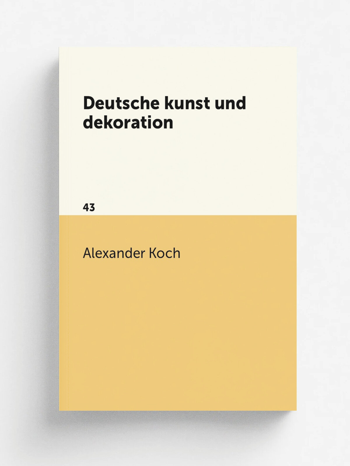 Deutsche kunst und dekoration. 43 | Alexander Koch | Darmstadt : A. Koch | Репринт