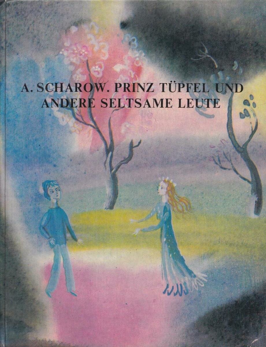 Prinz Tupfel und andere seltsame leute/ Принц-Кукушонок и другие странные люди. Мальчик Одуванчик и три ключика