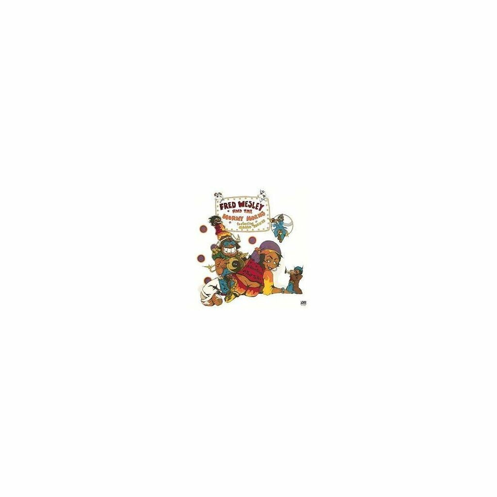 Виниловая пластинка Fred Wesley - A Blow For Me, A Toot To You (180g) (1 LP)