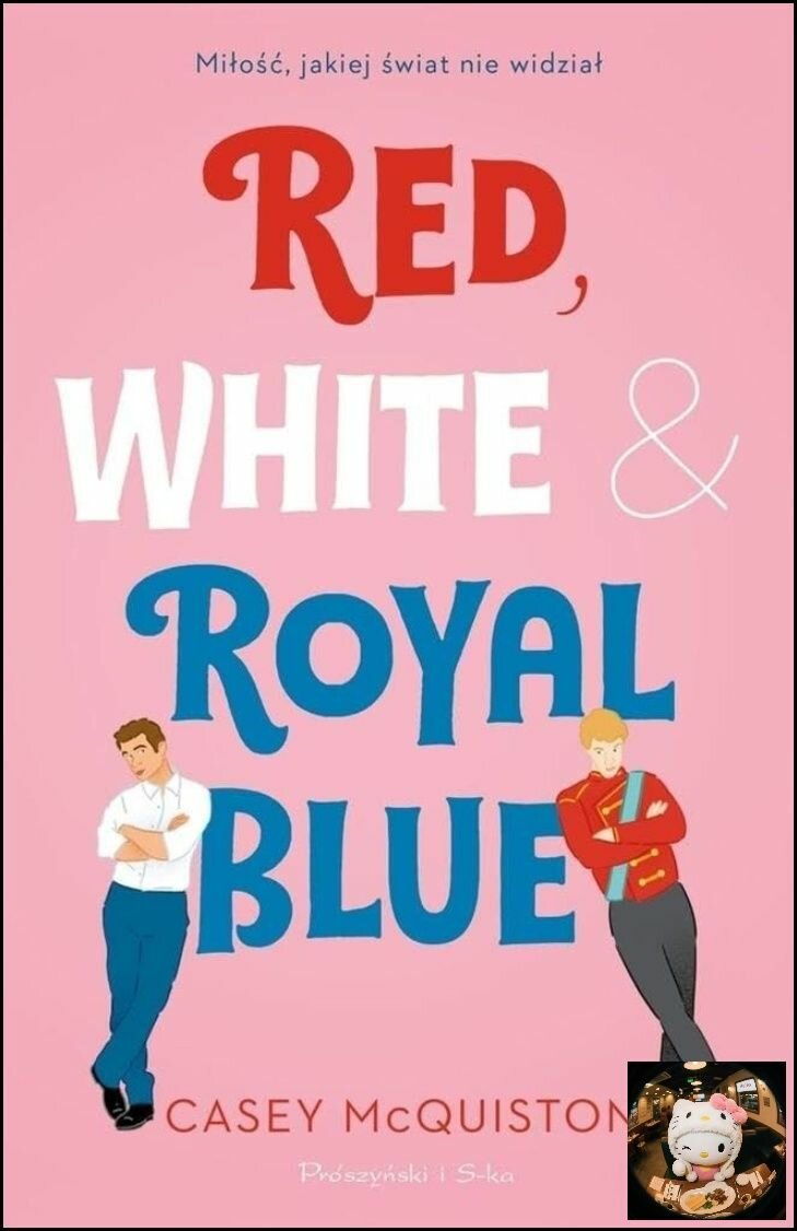 Red White Royal Blue A Novel