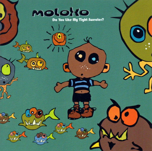 Диск MOLOKO - Do You Like My Tight Sweater (1 CD)